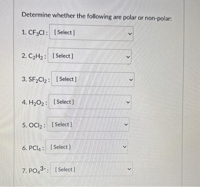 Solved Determine whether the following are polar or | Chegg.com