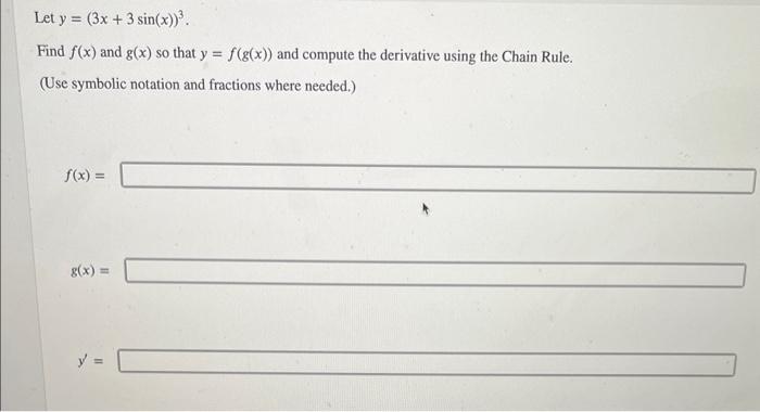 Solved Let y=(3x+3sin(x))3. Find f(x) and g(x) so that | Chegg.com