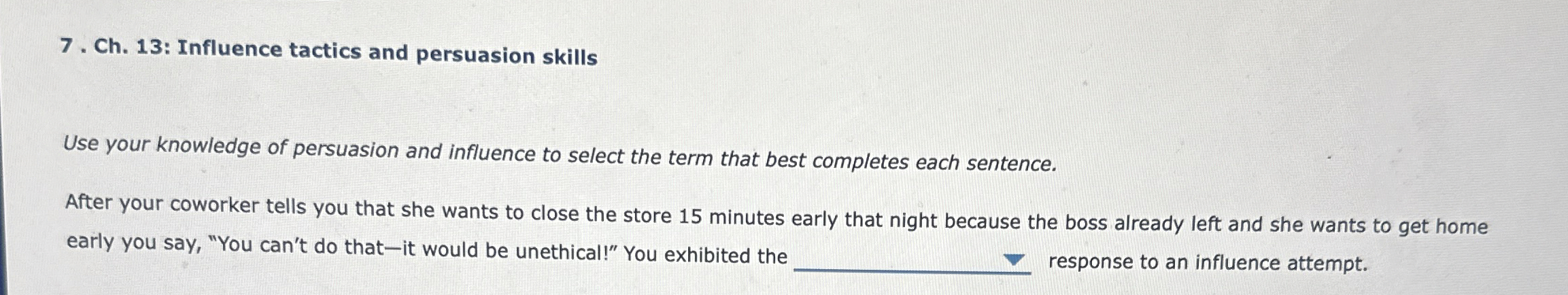 Solved Ch. 13: Influence tactics and persuasion skillsUse | Chegg.com