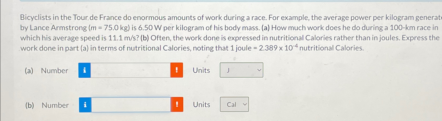 Solved Bicyclists in the Tour de France do enormous amounts | Chegg.com