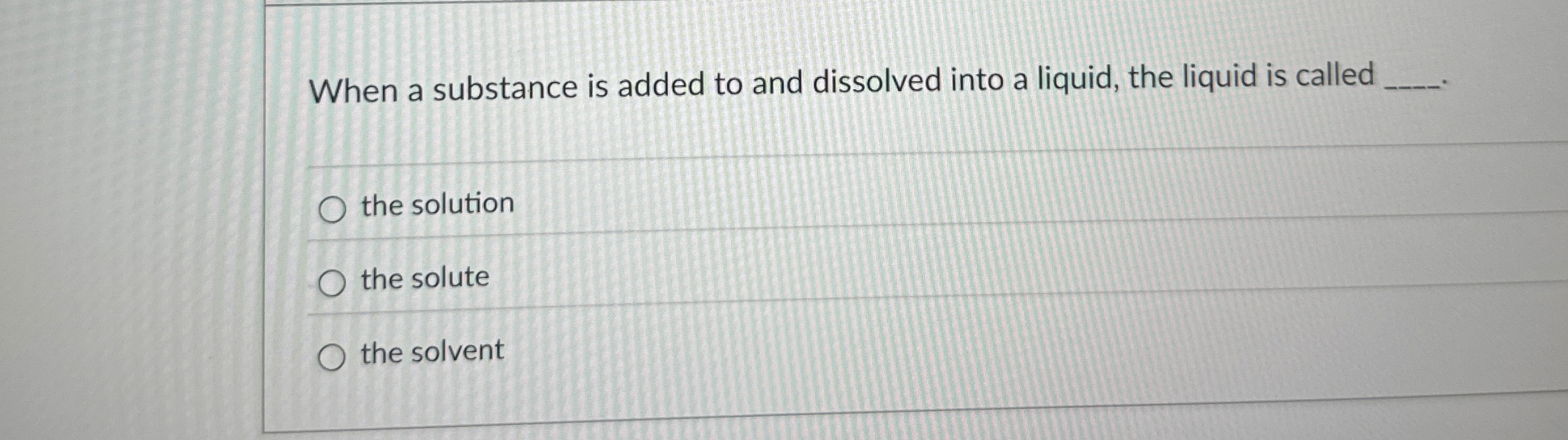 Solved When a substance is added to and dissolved into a | Chegg.com