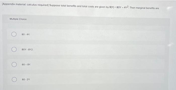 Solved (Appendix material: calculus required) Suppose total | Chegg.com