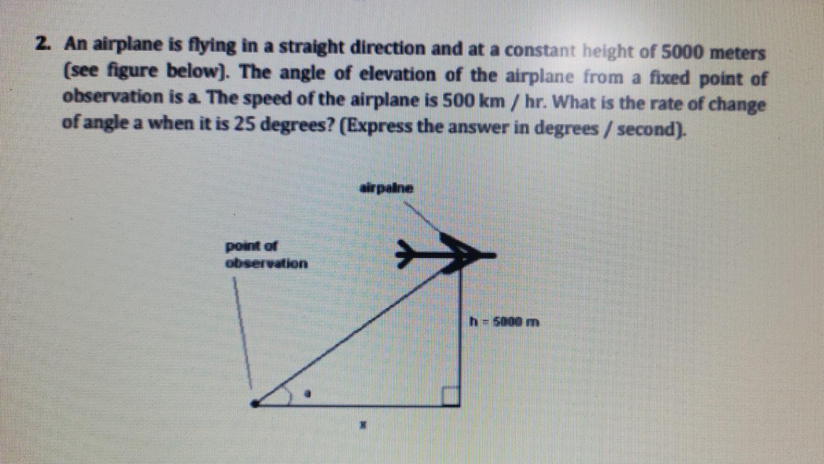 Solved 2. An airplane is flying in a straight direction and | Chegg.com