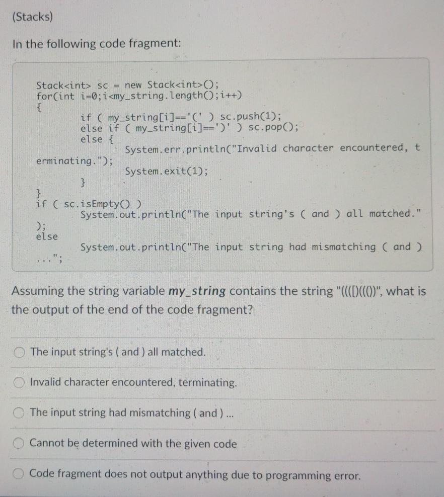 Solved (Stacks) In the following code fragment: { | Chegg.com