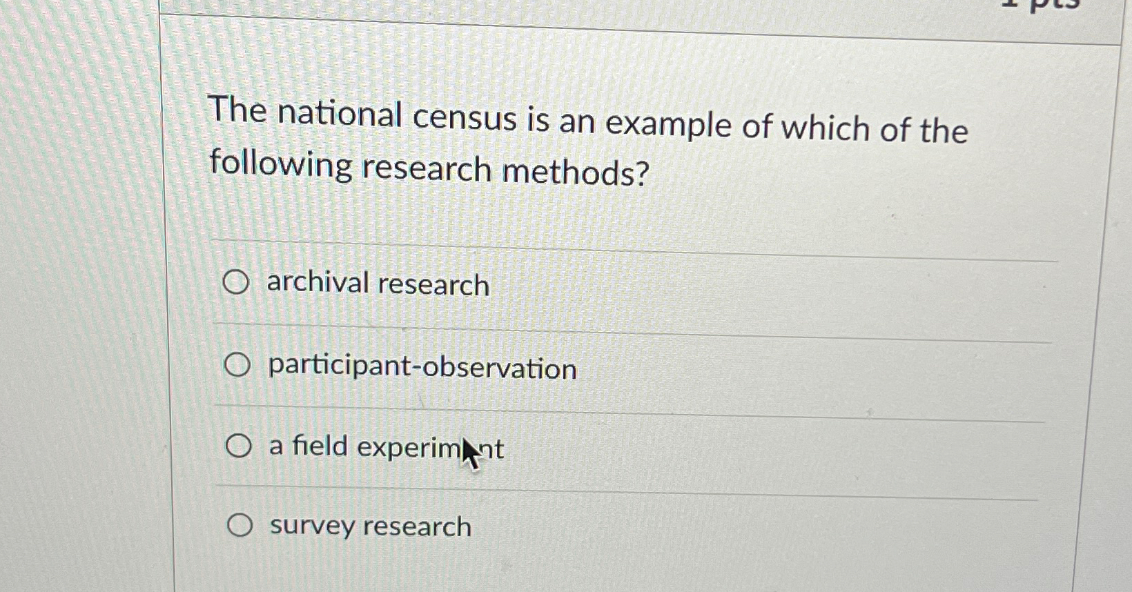 Solved The national census is an example of which of the | Chegg.com