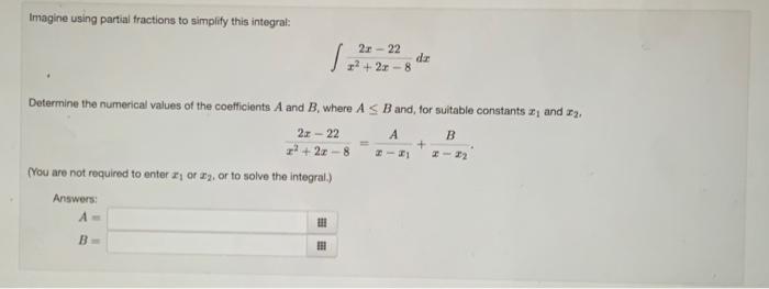 Solved Imagine using partial fractions to simplify this | Chegg.com