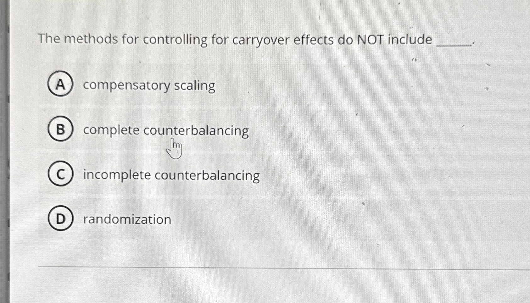 Solved The methods for controlling for carryover effects do | Chegg.com