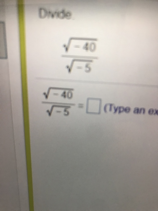 Solved Divide - 40 - 40 -5 (Type an ex | Chegg.com
