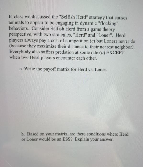 In class we discussed the "Selfish Herd" strategy | Chegg.com