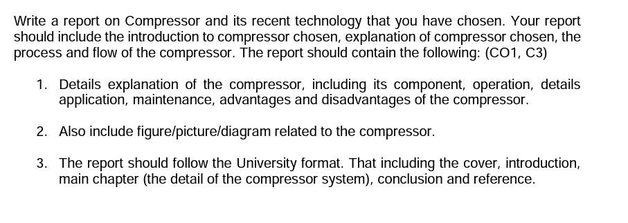 Solved Write a report on Compressor and its recent | Chegg.com