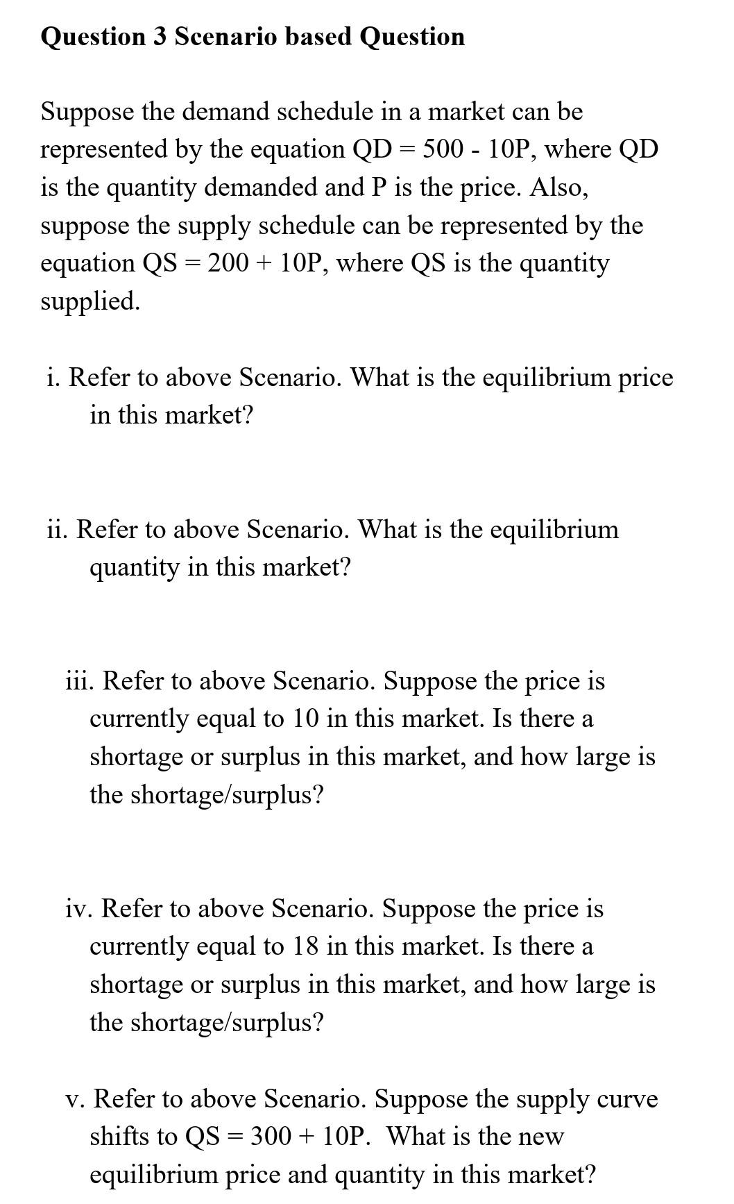 Solved Question 3 Scenario based Question Suppose the demand | Chegg.com