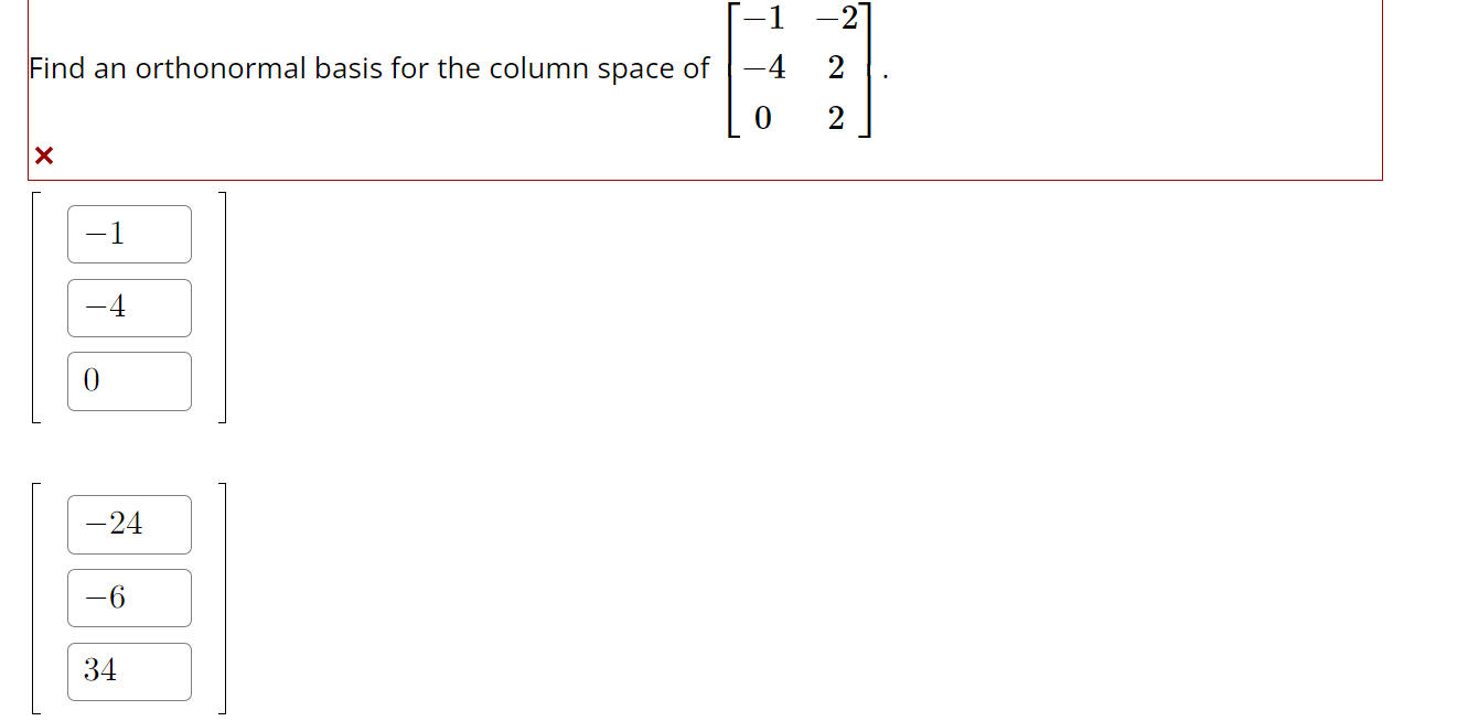 Solved Find an orthonormal basis for the column space of | Chegg.com