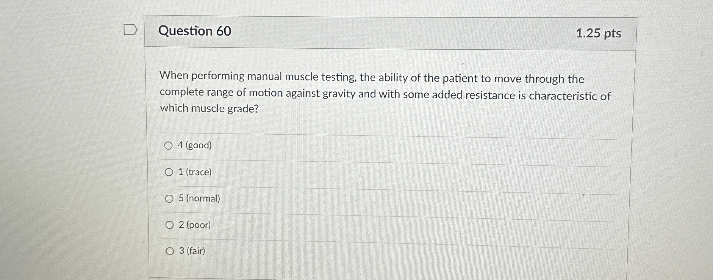 Solved Question 601.25 ﻿ptsWhen performing manual muscle | Chegg.com