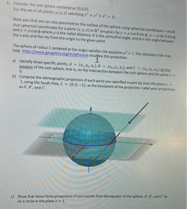 Solved 1) Consider the unit sphere centered at (0,0,0). | Chegg.com