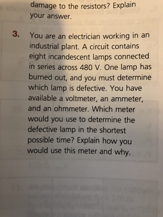 Solved damage to the resistors? Explain your answer. You are | Chegg.com
