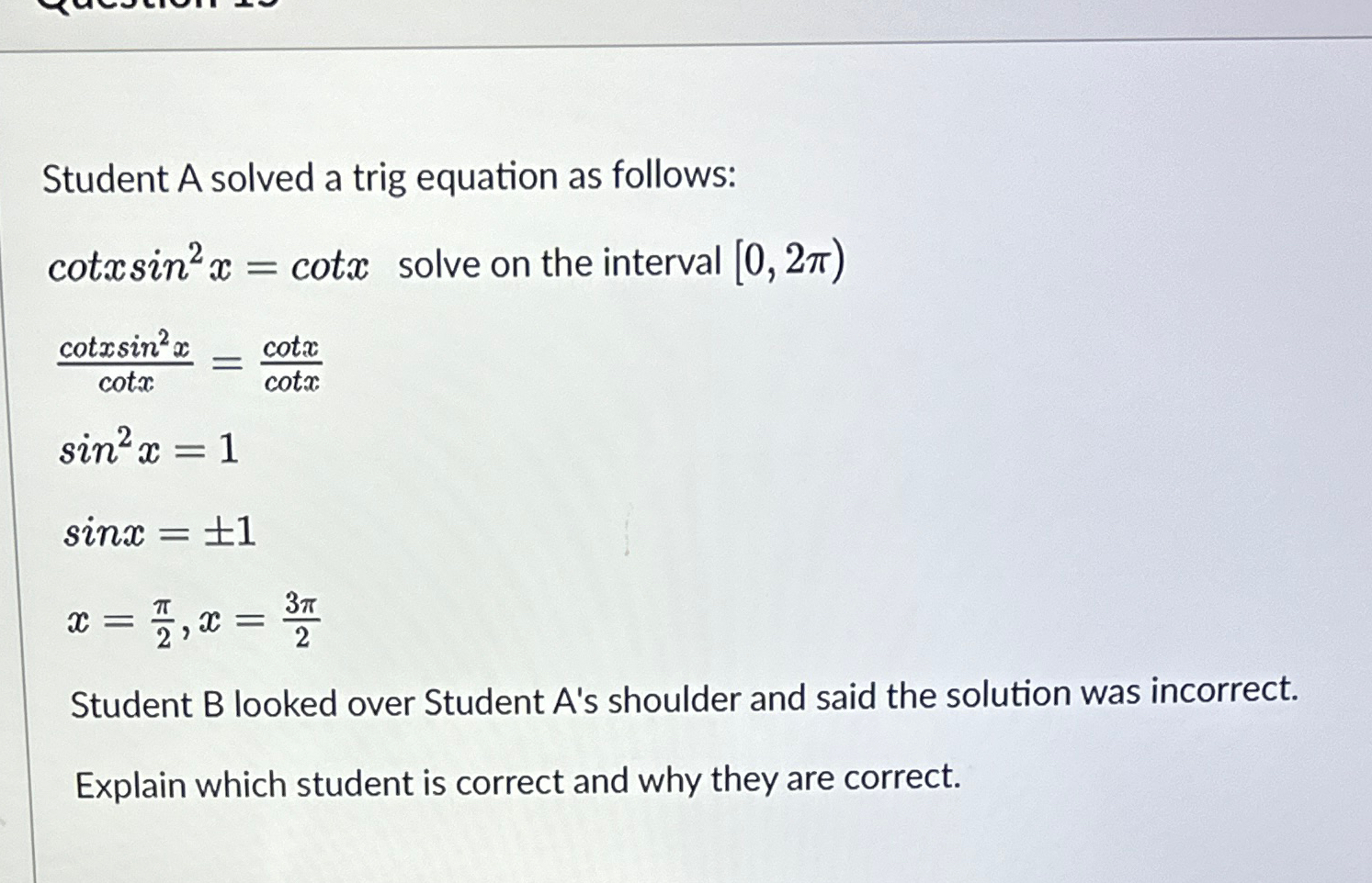 Solved Student A solved a trig equation as | Chegg.com
