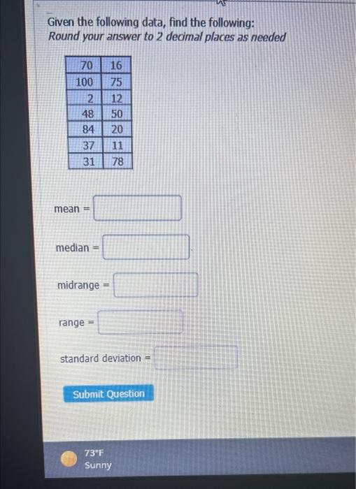 Solved Given the following data, find the following: Round | Chegg.com