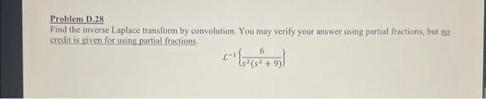 Solved Problem D.28 Find the inverse Laplace transform by | Chegg.com