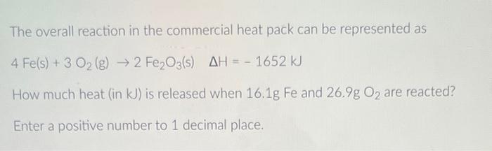 Solved The overall reaction in the commercial heat pack can | Chegg.com