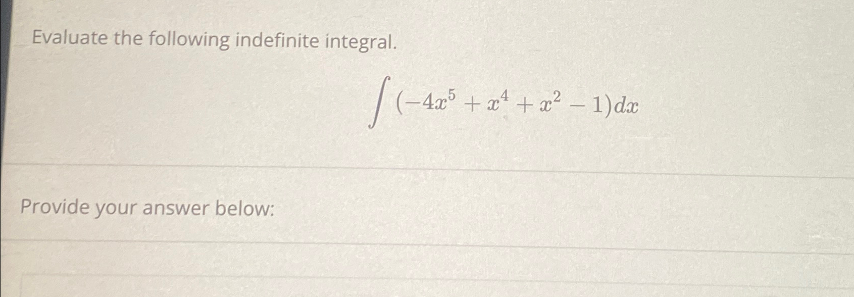 Solved Evaluate the following indefinite | Chegg.com