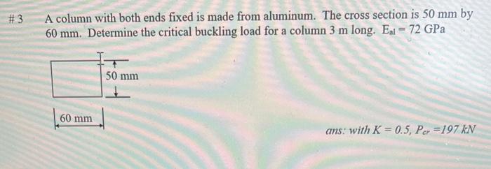 Solved A column with both ends fixed is made from aluminum. | Chegg.com