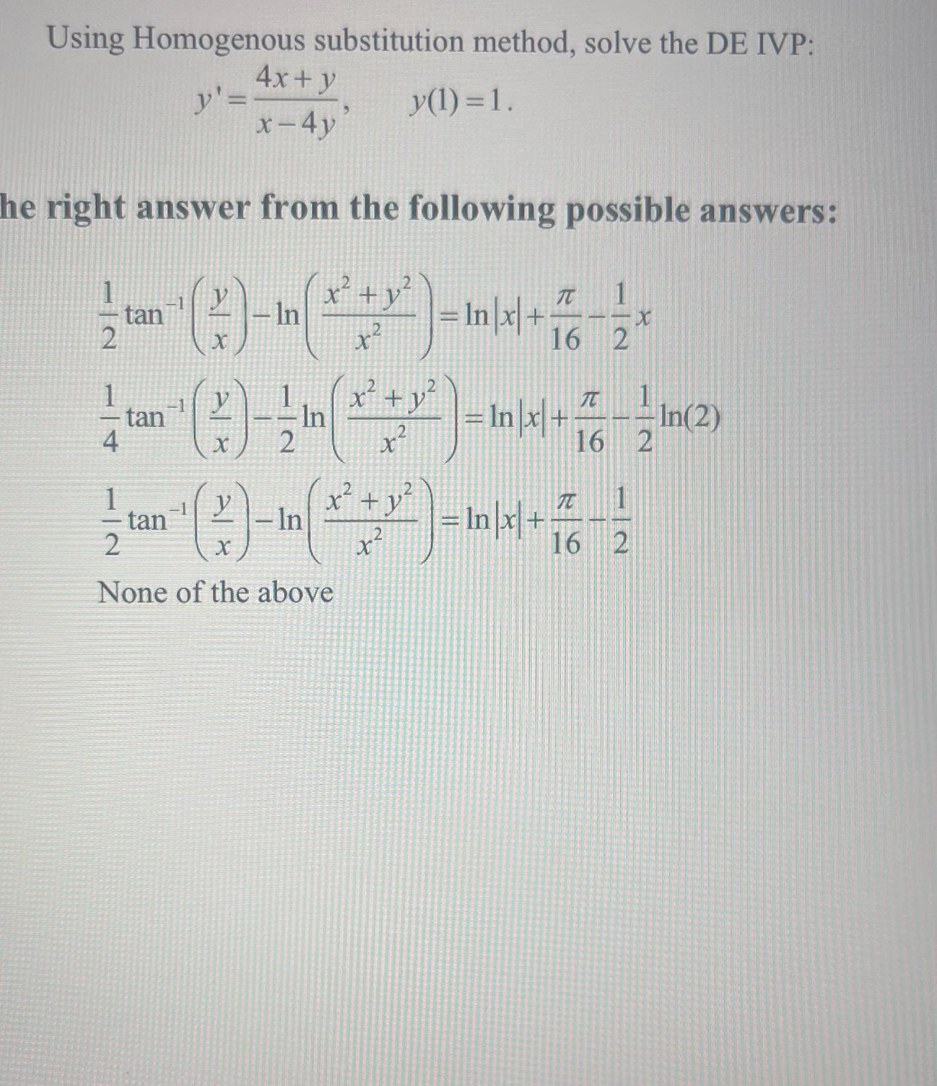 Solved Using Homogenous substitution method, solve the DE | Chegg.com