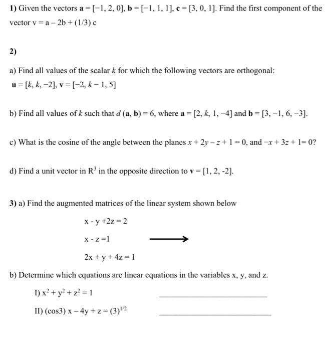 1) Given the vectors a = [-1, 2, 0], b = [-1, 1, 1], | Chegg.com