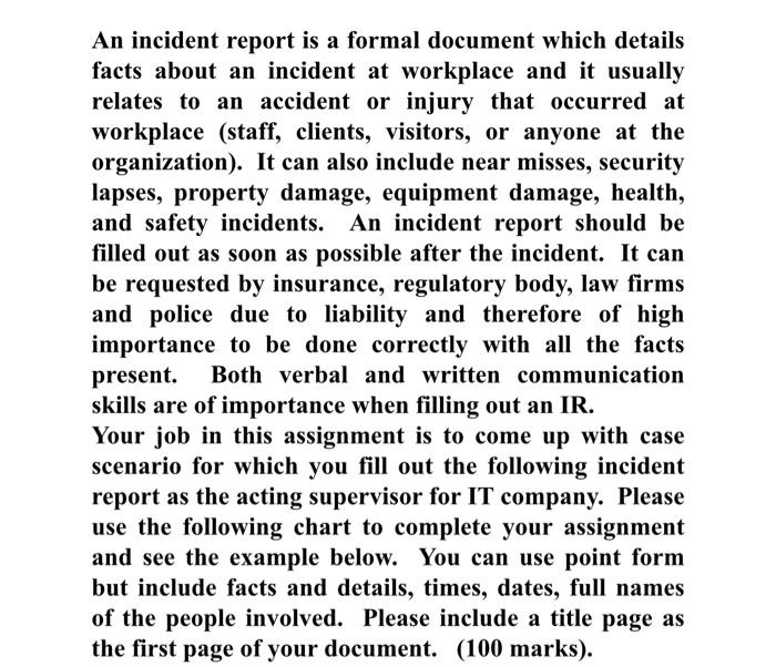 Solved An incident report is a formal document which details | Chegg.com