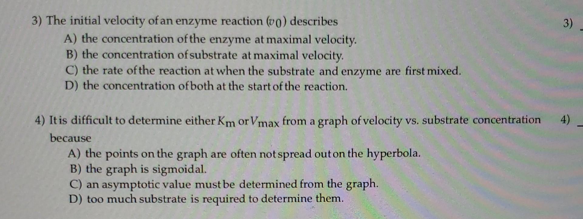 Solved 3) The initial velocity of an enzyme reaction (vo) | Chegg.com