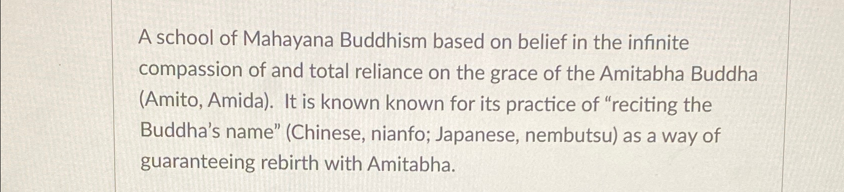 Solved A school of Mahayana Buddhism based on belief in the | Chegg.com