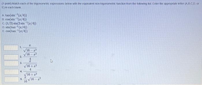 Solved Match each of the trigonometric expressions below | Chegg.com