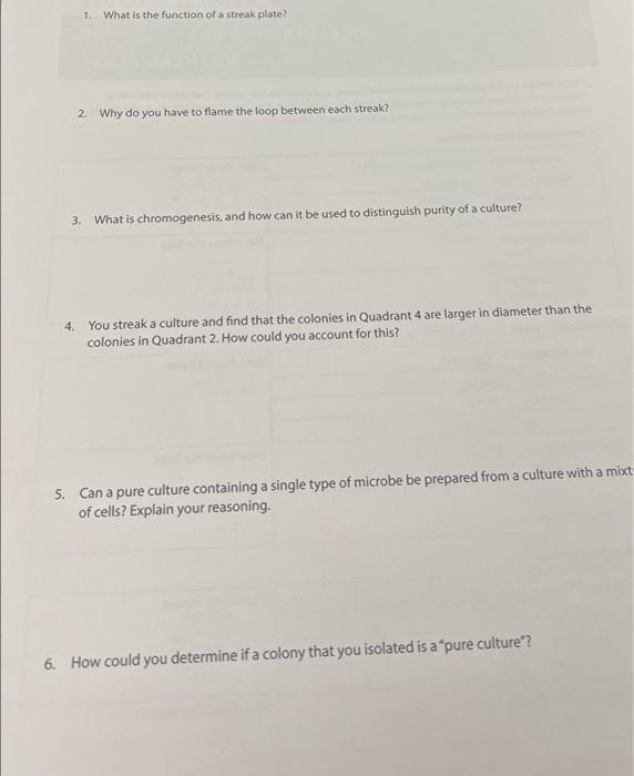 Solved 1. What is the function of a streak plate? 2. Why do | Chegg.com