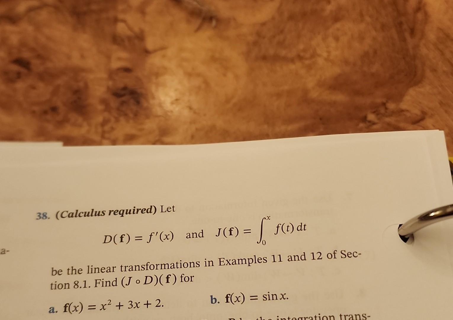 Solved 38. (Calculus required) Let D(f)=f′(x) and | Chegg.com