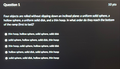 Solved Question 110 ﻿ptsFour objects are rolled without | Chegg.com