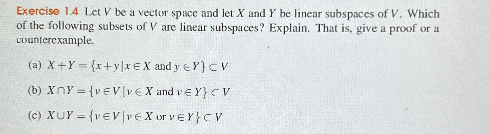 Solved Exercise 1.4 ﻿Let V ﻿be a vector space and let x ﻿and | Chegg.com