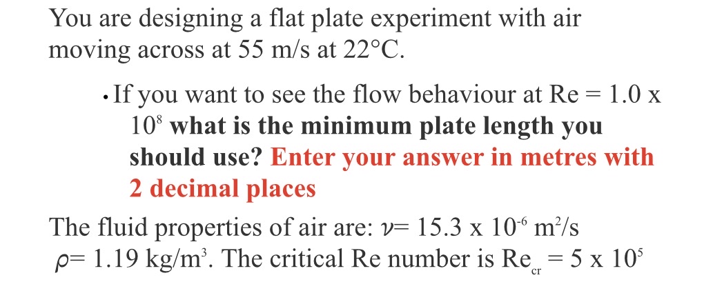 Solved You are designing a flat plate experiment with air | Chegg.com