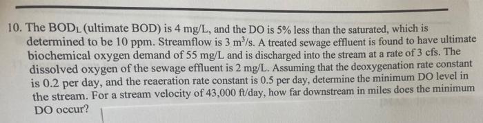 Solved 10. The BODL(ultimate BOD) is 4 mg/L, and the DO is | Chegg.com