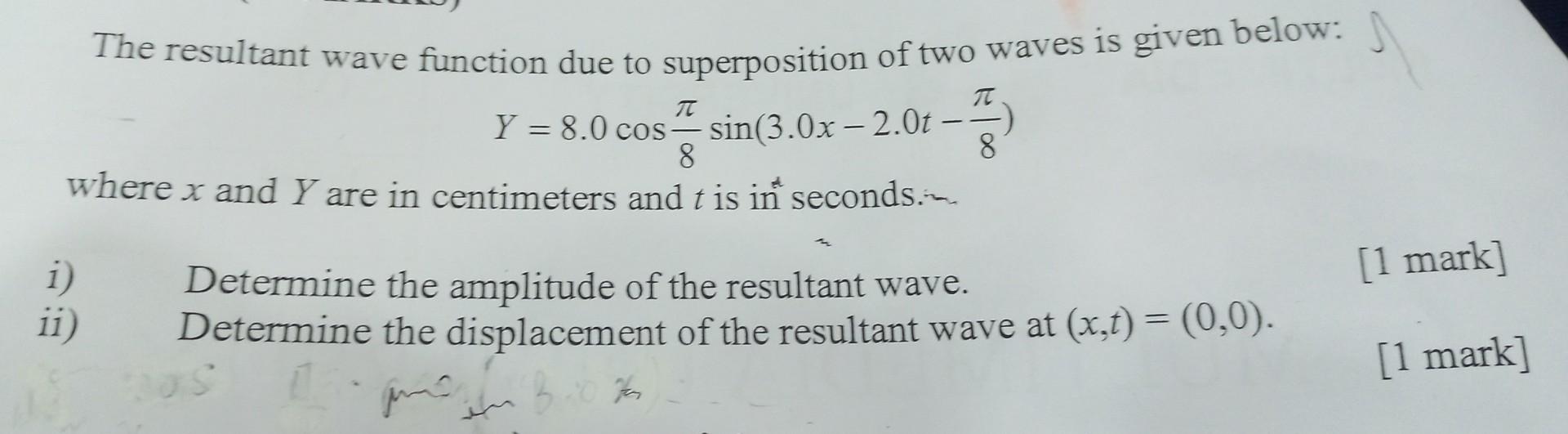 Solved The resultant wave function due to superposition of | Chegg.com