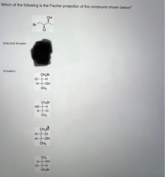Solved Which of the following is the Fischer projection of | Chegg.com