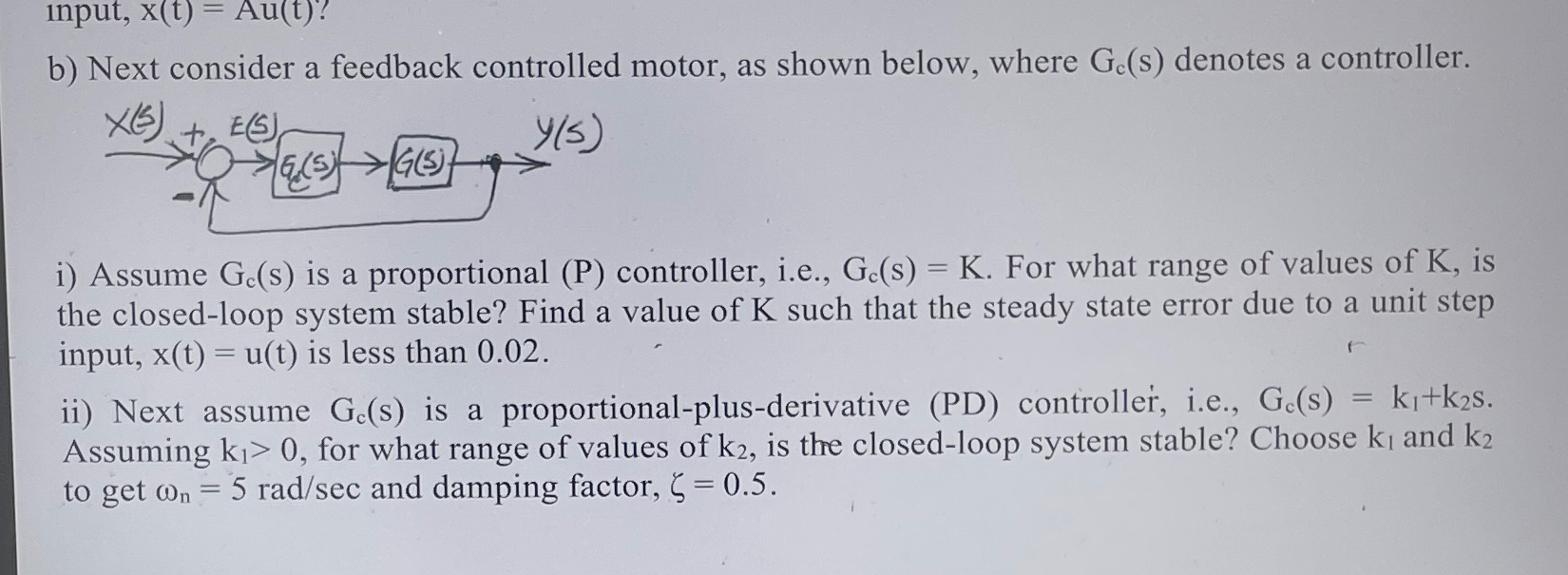 b) ﻿Next consider a feedback controlled motor, as | Chegg.com