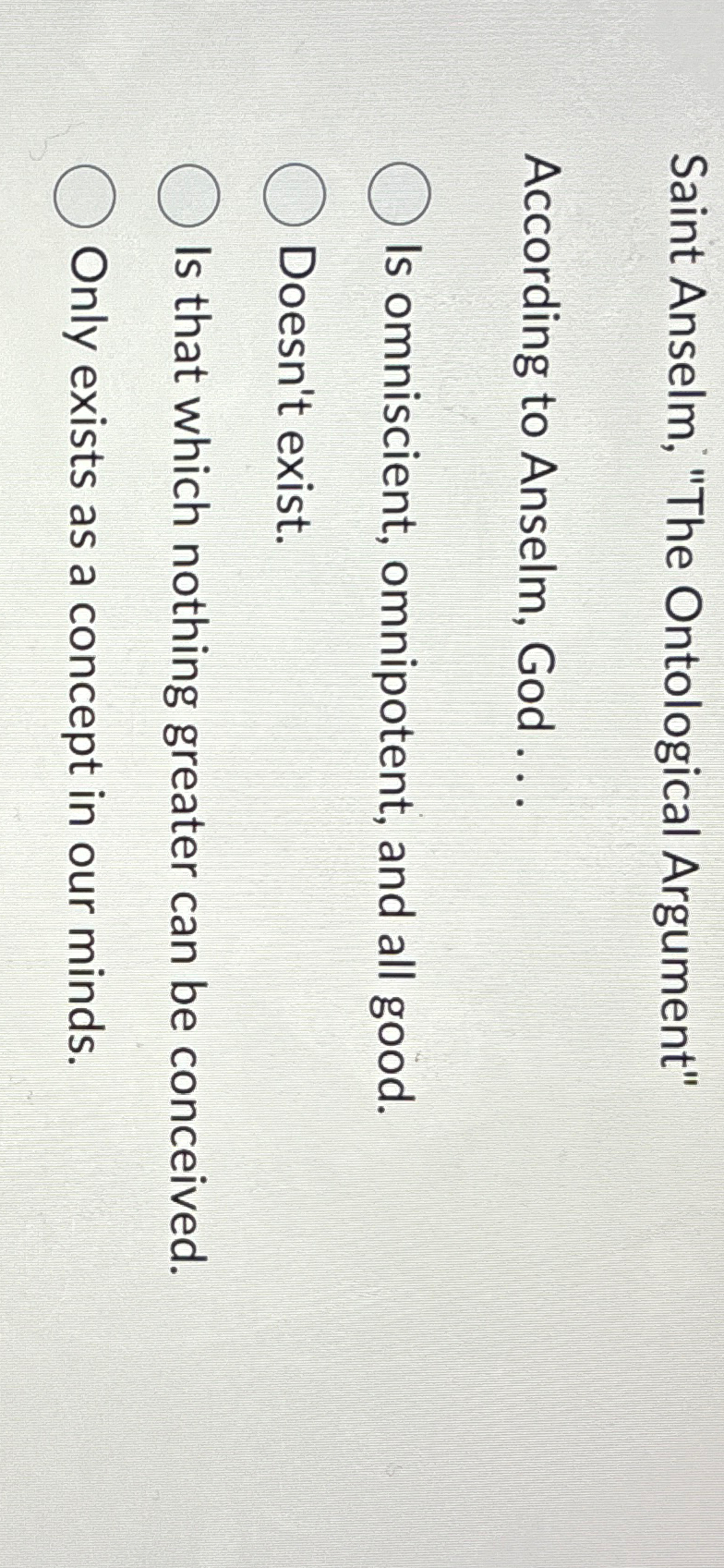 Solved Saint Anselm, "The Ontological Argument"According to | Chegg.com