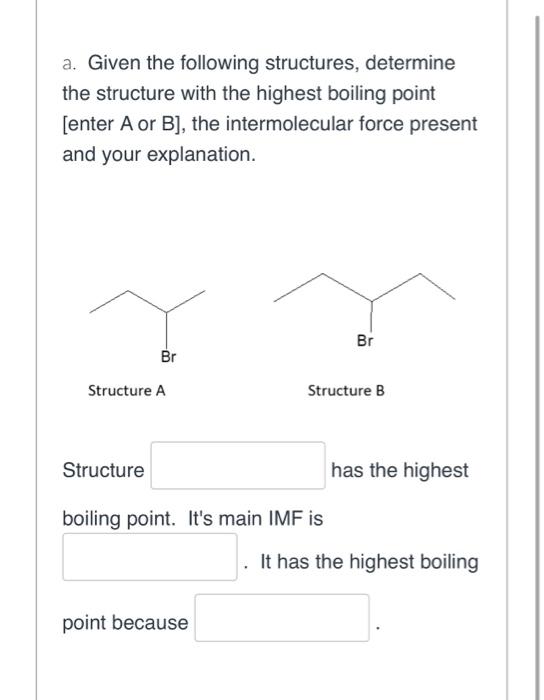 Solved a. Given the following structures, determine the | Chegg.com