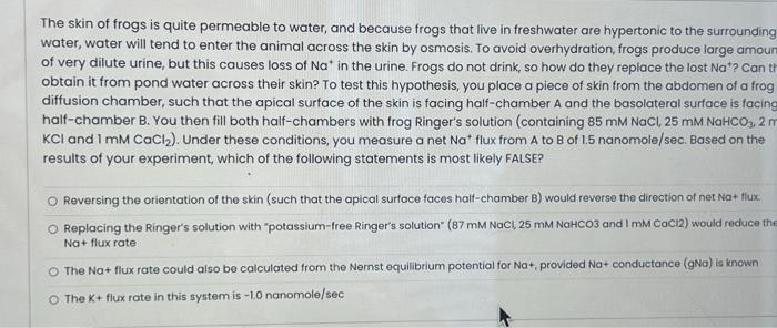 Solved The skin of frogs is quite permeable to water, and | Chegg.com