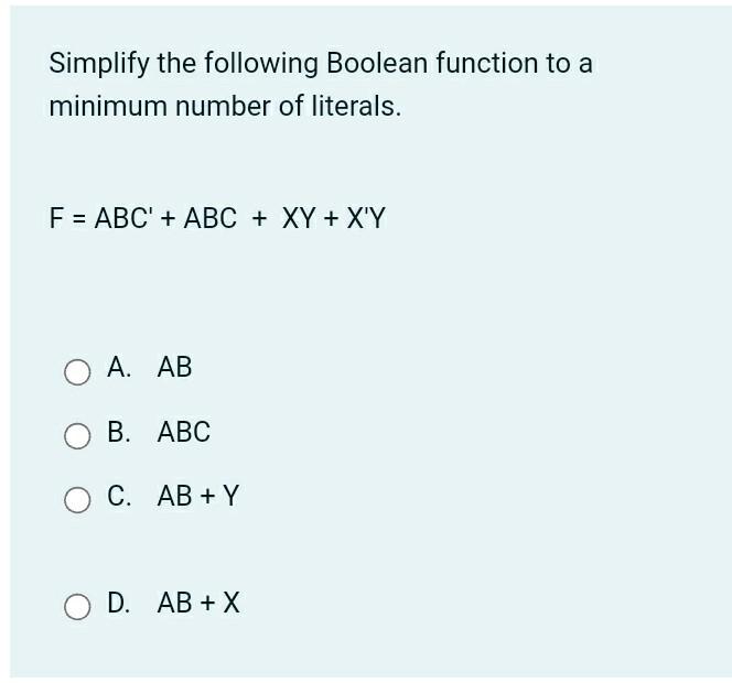 Solved Simplify The Following Boolean Function To A Minimum