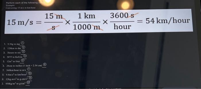 Solved 15 m/s= s′15 m×1000 m1 km× hour 3600 s=54 km/ hour | Chegg.com