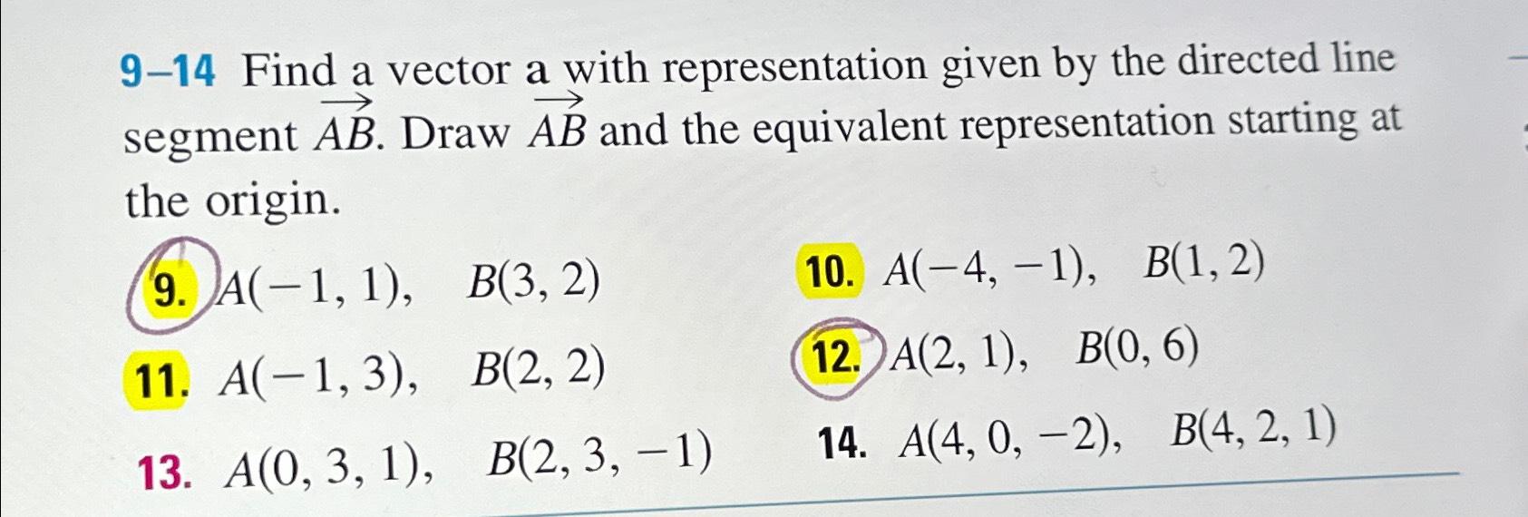 Solved 9-14 ﻿Find a vector a with representation given by | Chegg.com