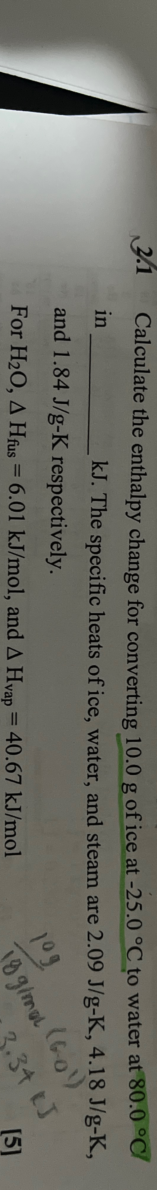 Solved 2.1 ﻿Calculate the enthalpy change for converting | Chegg.com