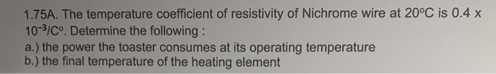 Solved An electric toaster using Nichrome wire as heating | Chegg.com