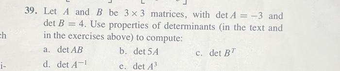 Solved ch i- 39. Let A and B be 3 x 3 matrices, with det A | Chegg.com
