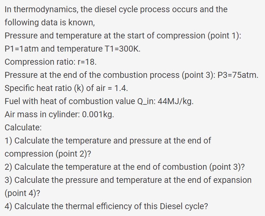 Solved In thermodynamics, the diesel cycle process occurs | Chegg.com